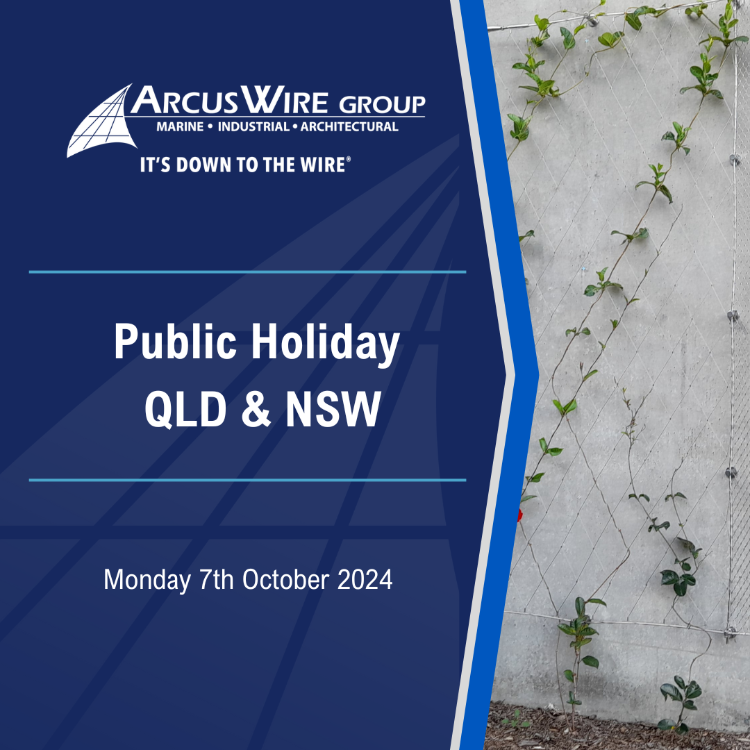 Public Holiday QLD & NSW 7th October 2024 - Arcus Wire Group